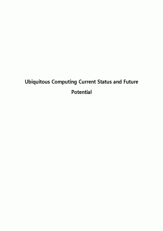 Ubiquitous Computing Current Status and Future Potential