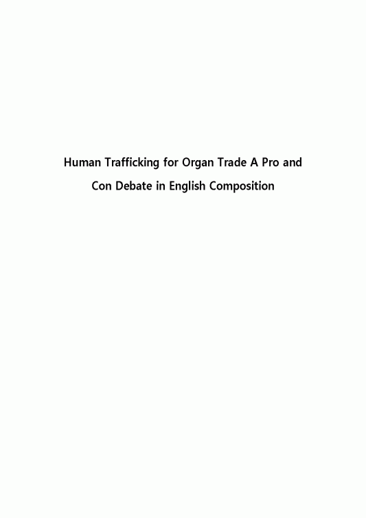 Human Trafficking for Organ Trade A Pro and Con Debate in English Composition