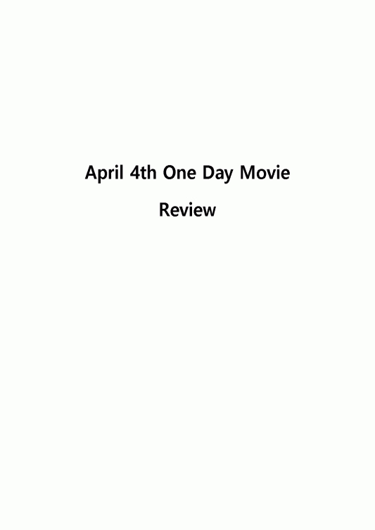 April 4th One Day Movie Review