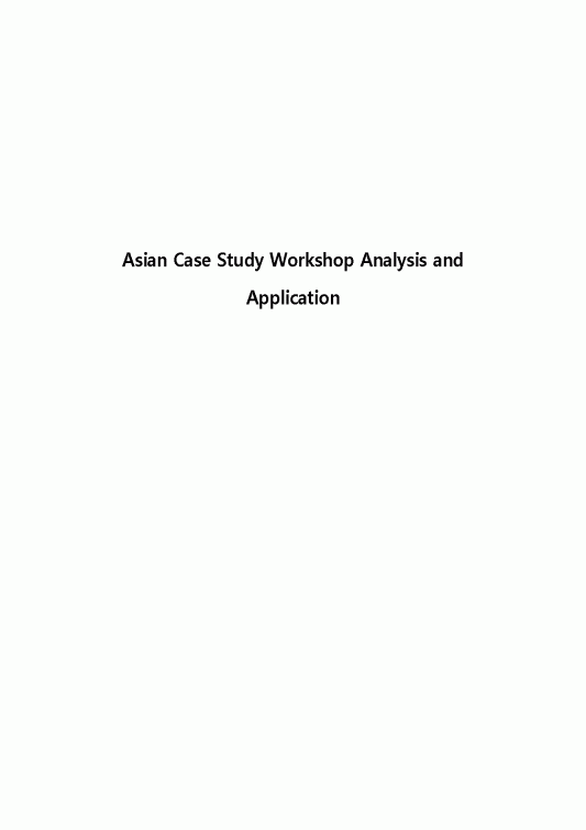 Asian Case Study Workshop Analysis and Application