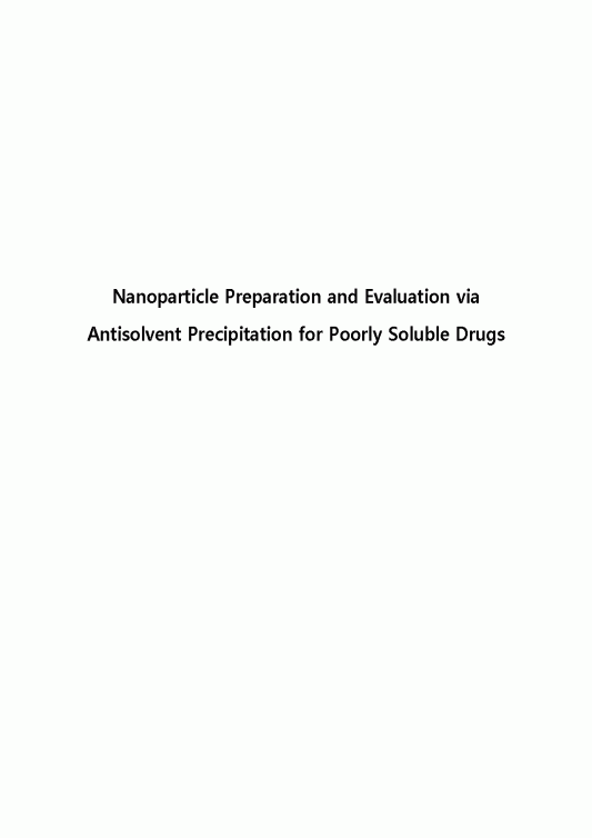 Nanoparticle Preparation and Evaluation via Antisolvent Precipitation for Poorly Soluble Drugs