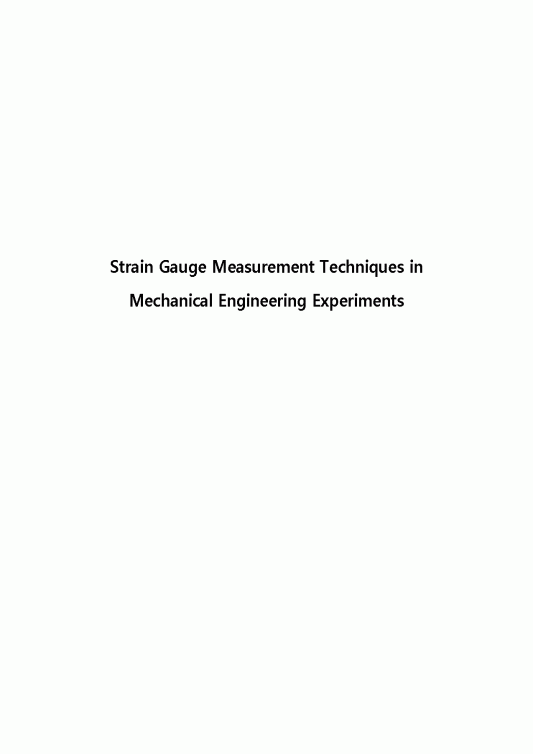 Strain Gauge Measurement Techniques in Mechanical Engineering Experiments
