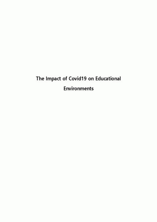 The Impact of Covid19 on Educational Environments