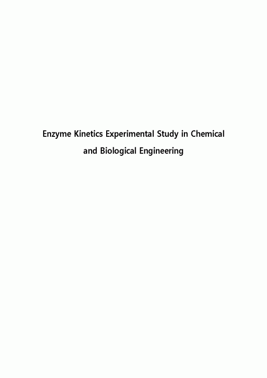Enzyme Kinetics Experimental Study in Chemical and Biological Engineering