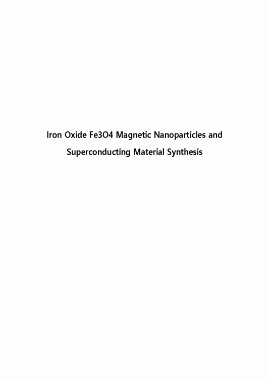 Iron Oxide Fe3O4 Magnetic Nanoparticles and Superconducting Material Synthesis